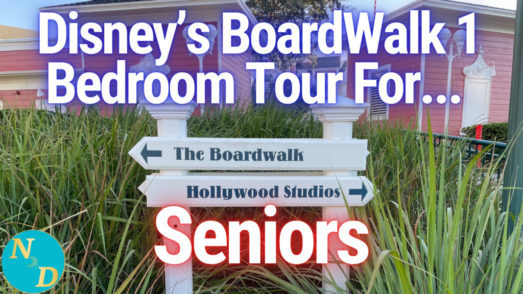 Disney’s BoardWalk Villas 1 Bedroom; For Seniors? Why? - Disney for Seniors